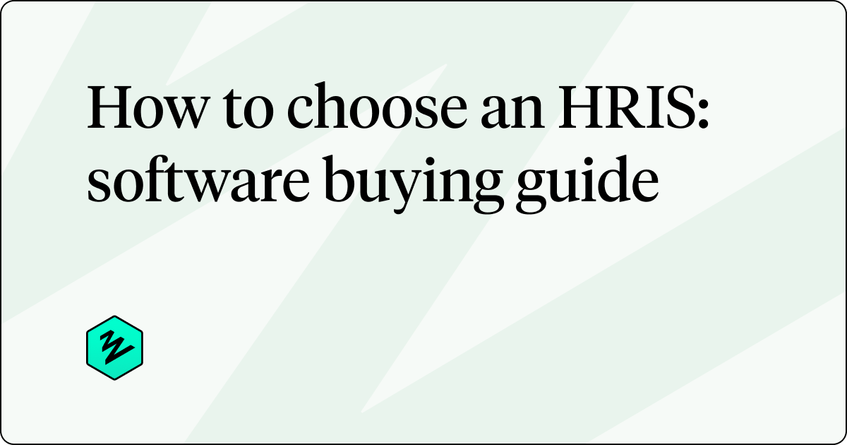 How to choose an HRIS: software buying guide | Zinc